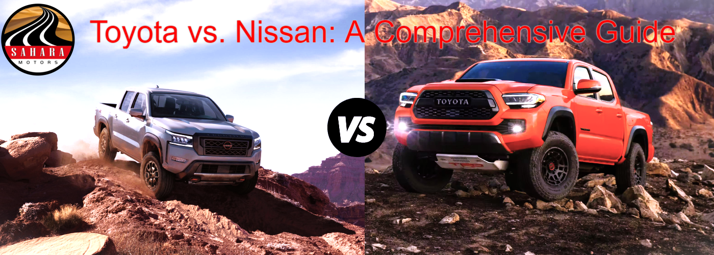 Toyota Vs Nissan: A Comprehensive Guide